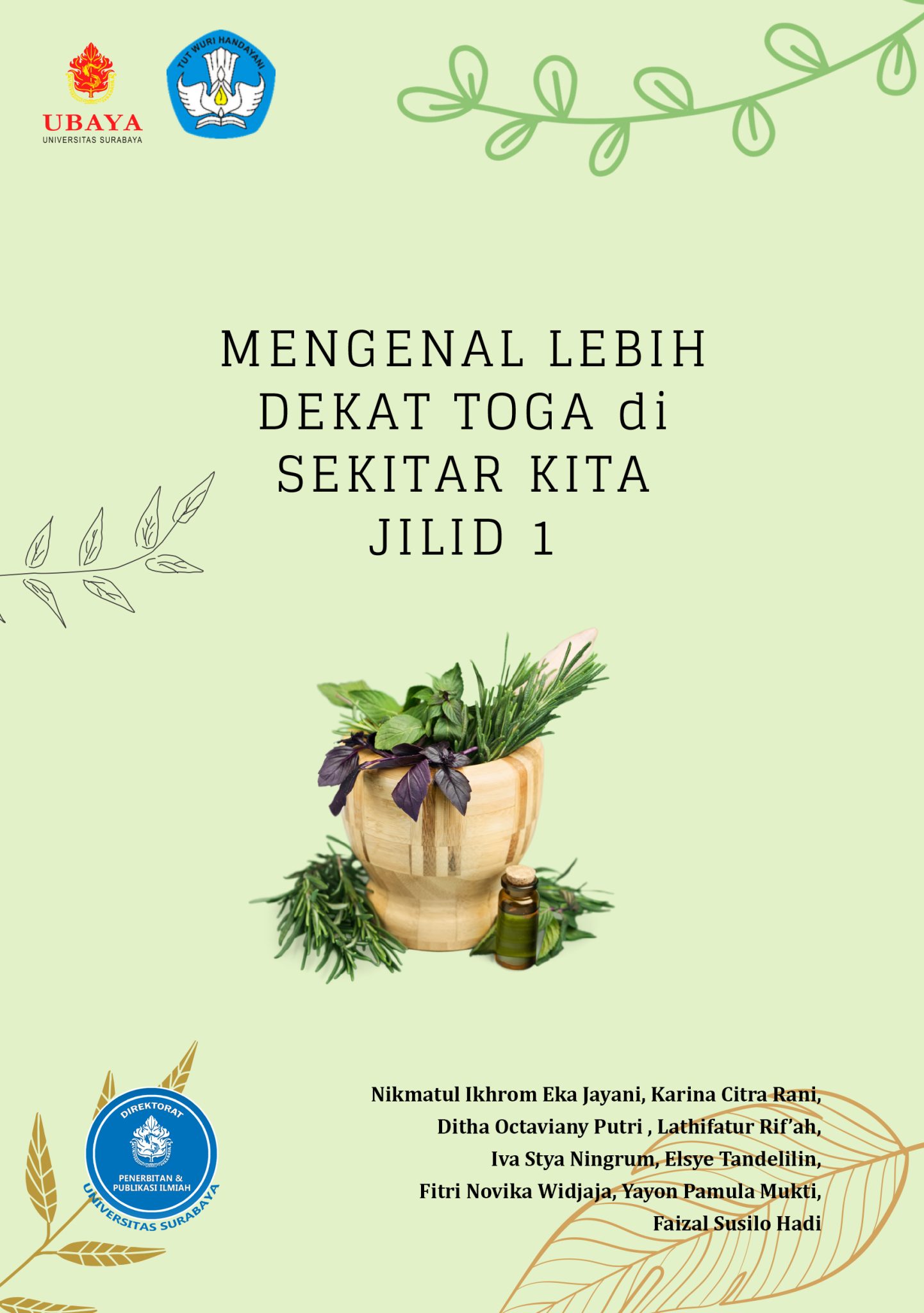 Mengenal Lebih Dekat Toga di Sekitar Kita (Jilid 1) - UBAYA